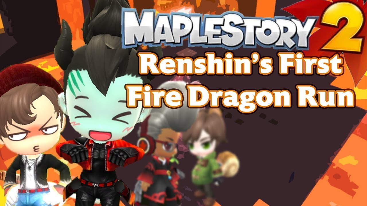 Maplestory 2 - Renshin's First Fire Dragon Run - YouTube