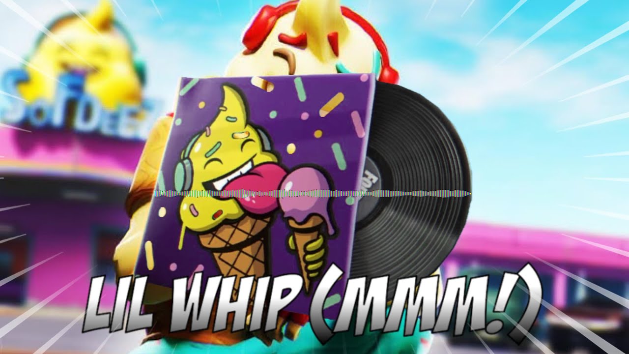 FORTNITE- LIL' WHIP (Mmm!) SOUNDTRACK - YouTube