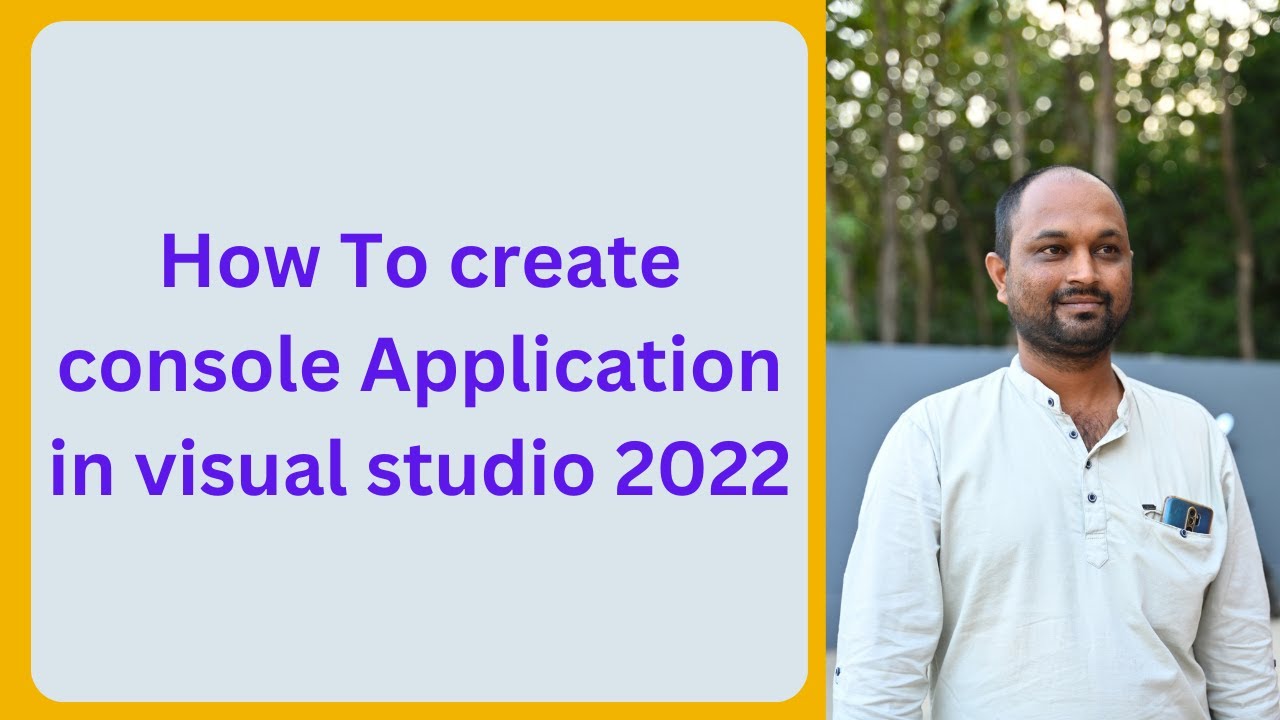 How To Create Console Application In Visual Studio 2022 YouTube How To Create Console Application In Visual Studio 2022 YouTube