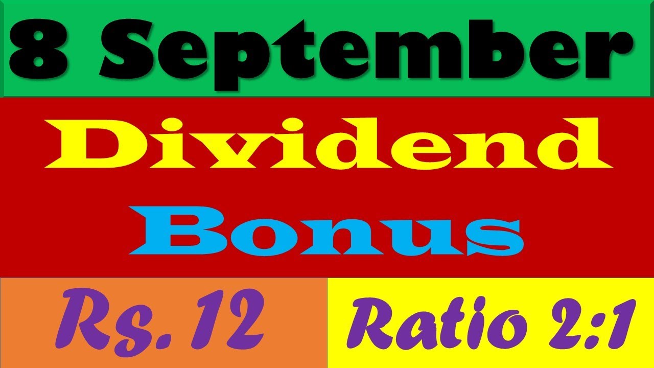 8 September Dividend & Bonus | September Dividend Bonus | Upcoming ...