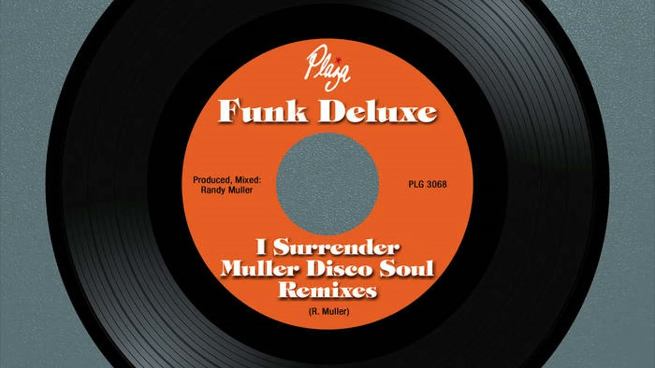 Funk Deluxe - I Surrender (Extended Disco Soul Mix) - YouTube