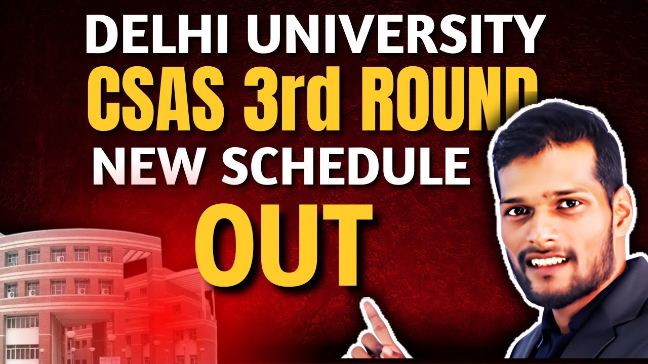 CUET 2024 // DU CSAS 3rd ROUND CUTOFF // SCHEDULE DATE - YouTube