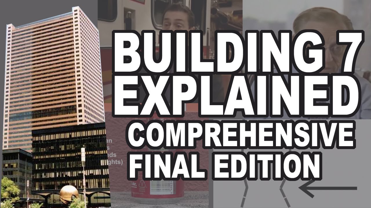 Building 7 Explained: Comprehensive Final Edition - YouTube