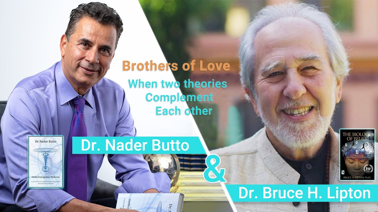 Dr. Nader Butto & Dr. Bruce H. Lipton - YouTube