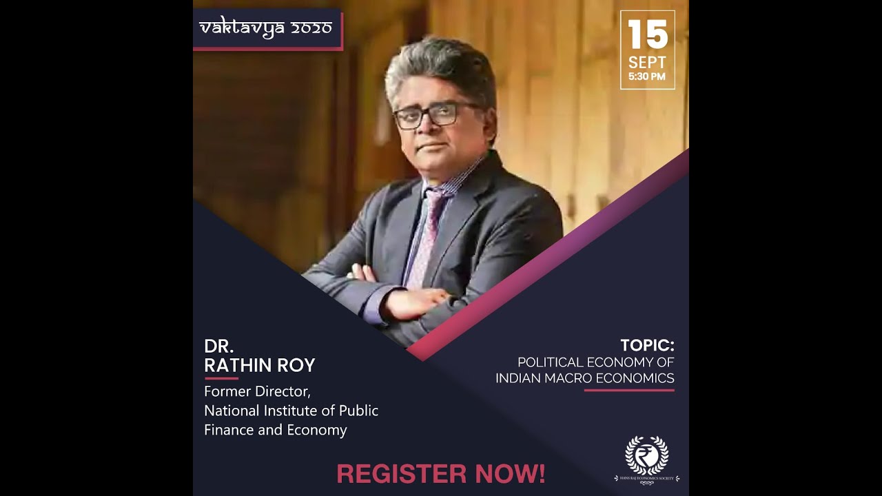 The Political Economy Of Indian Macroeconomics: Dr.Rathin Roy - YouTube