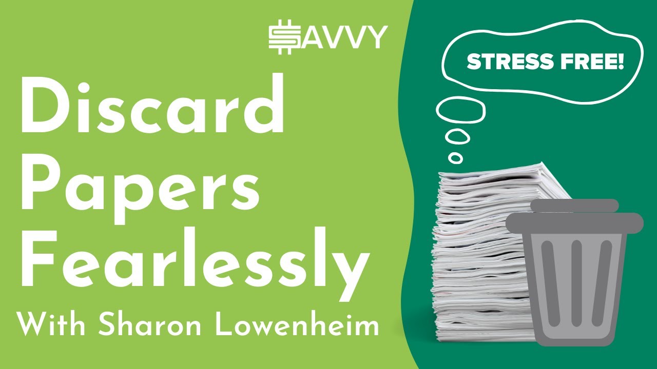 Discard Papers Fearlessly with Sharon Lowenheim - YouTube