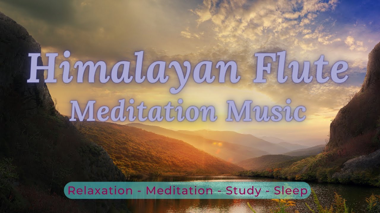 Himalayan Flute Meditation Music - YouTube Music