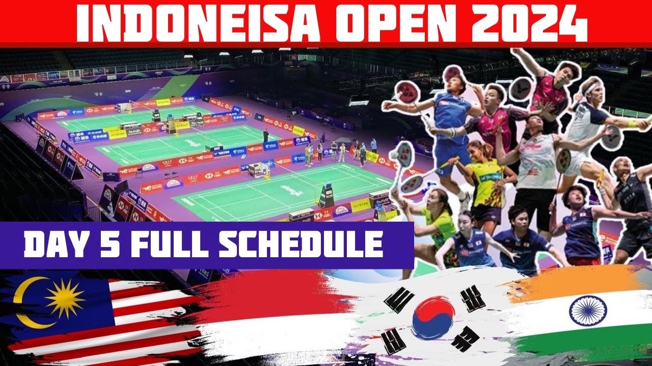 Hari 5, Jadual Penuh dan masa Perlawanan | Indonesia Open 2024 | BWF Super 1000 - YouTube