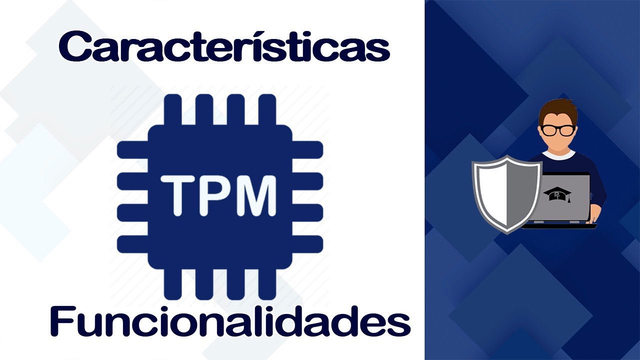 TPM(Trusted Platform Module) Caracteristicas y funcionalidades - YouTube