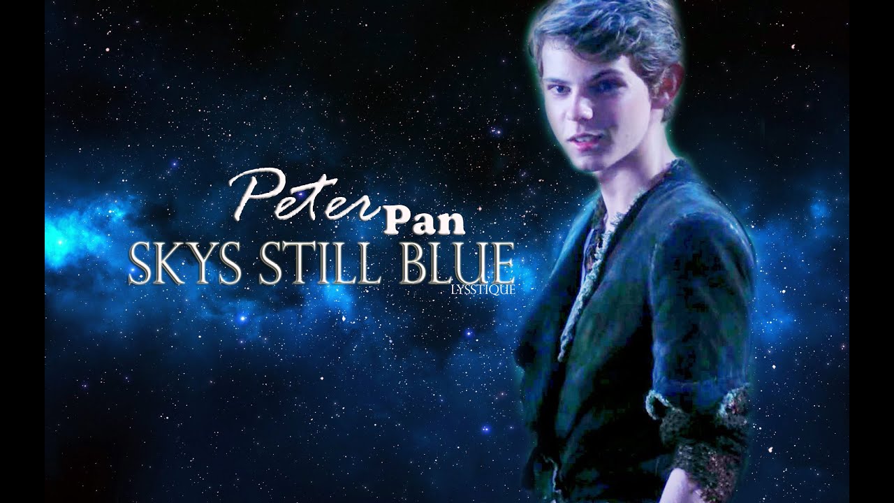 Peter Pan ~Sky's Still Blue~ - YouTube
