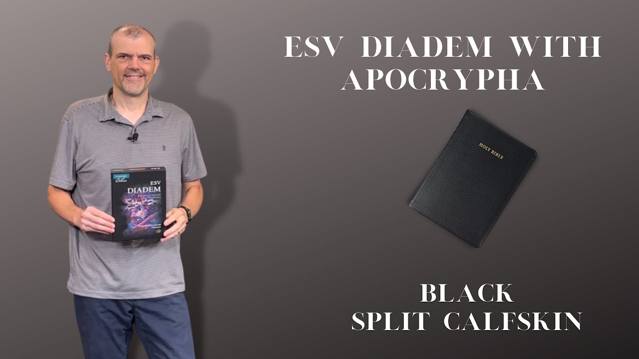 ESV Diadem with Apocrypha - Black Calf Split - YouTube
