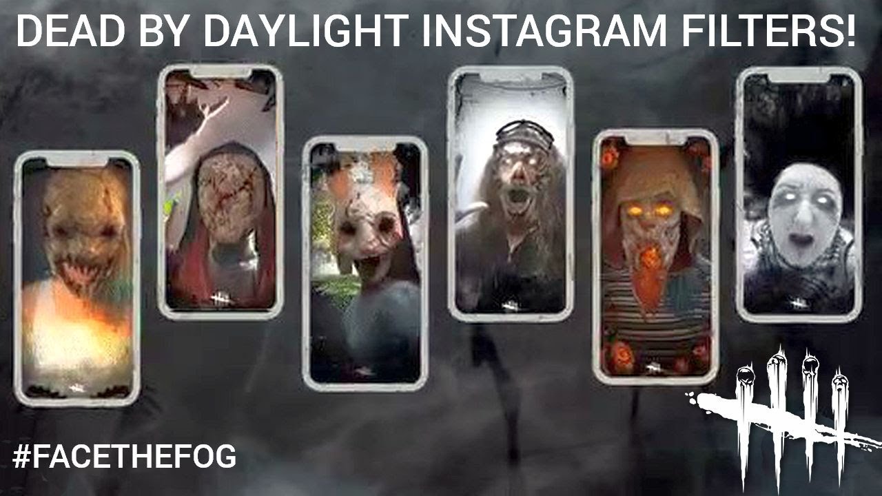 Dead By Daylight| #FaceTheFog Instagram filters! Virtual Halloween ...