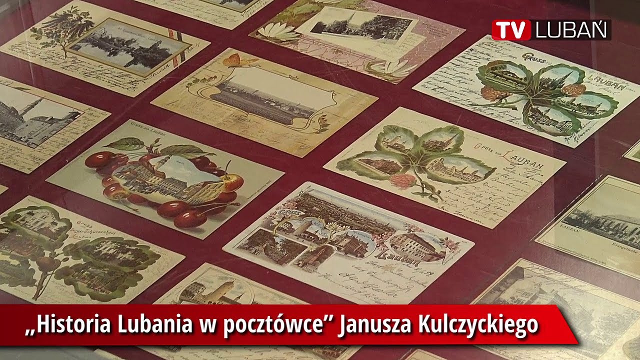 „Historia Lubania w pocztówce” Janusza Kulczyckiego - YouTube