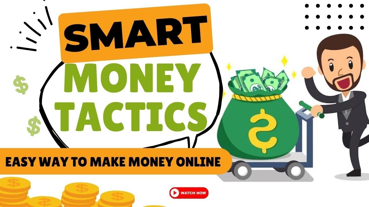 How To Make Money Fast And Easily (with SMART MONEY TACTICS!) - YouTube