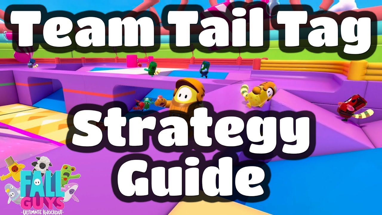 Team Tail Tag Strategy Guide Fall Guys - YouTube