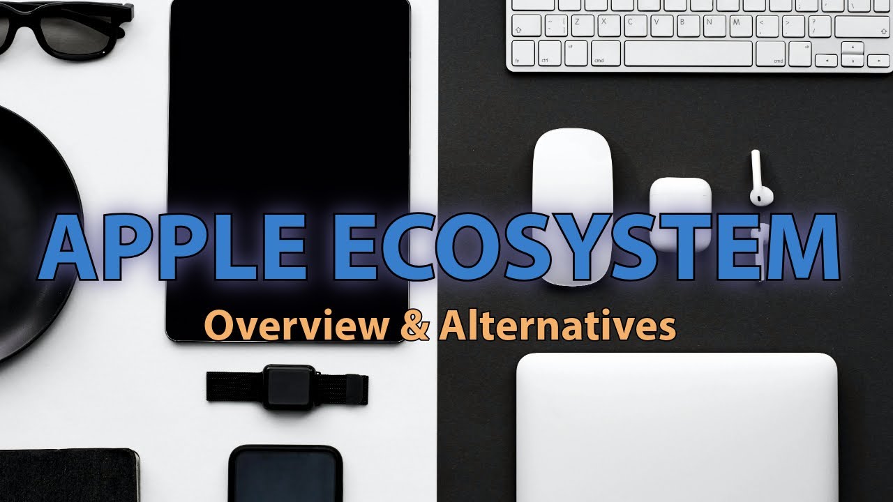 Apple Ecosystem Vs Other Alternatives - YouTube