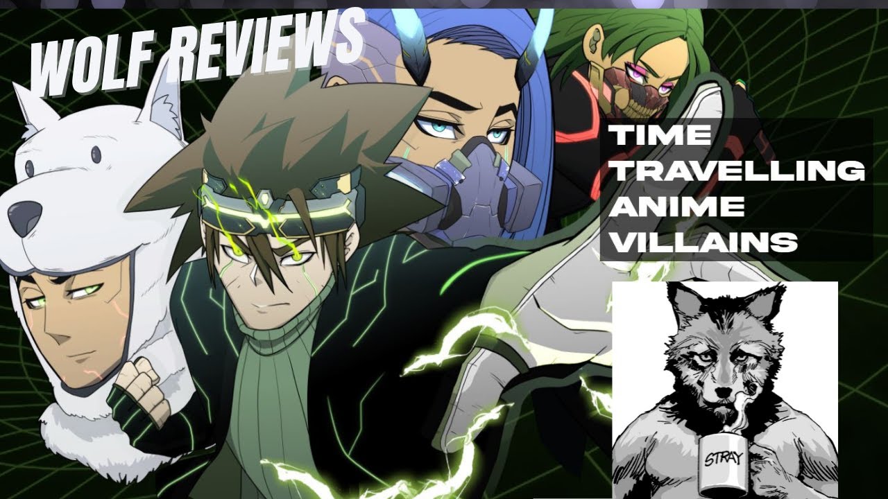 Time Travelling Anime Villains! Site Review by WOLF - YouTube