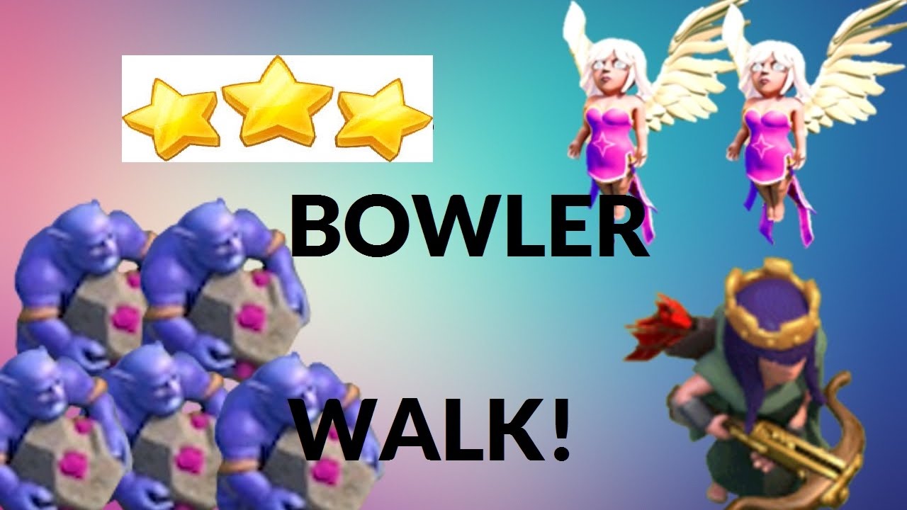 NEW 2017!Clash Of Clans 3 STAR WAR Raid with BOWLER WALK/ Clash Of ...