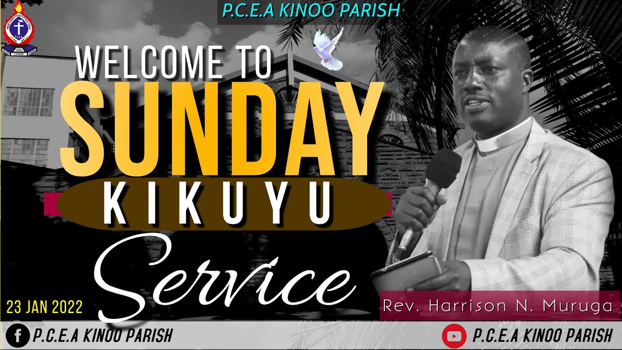 PCEA KINOO PARISH S.G.M CONGREGATION 2ND SERVICE (KIKUYU) 23RD JANUARY ...