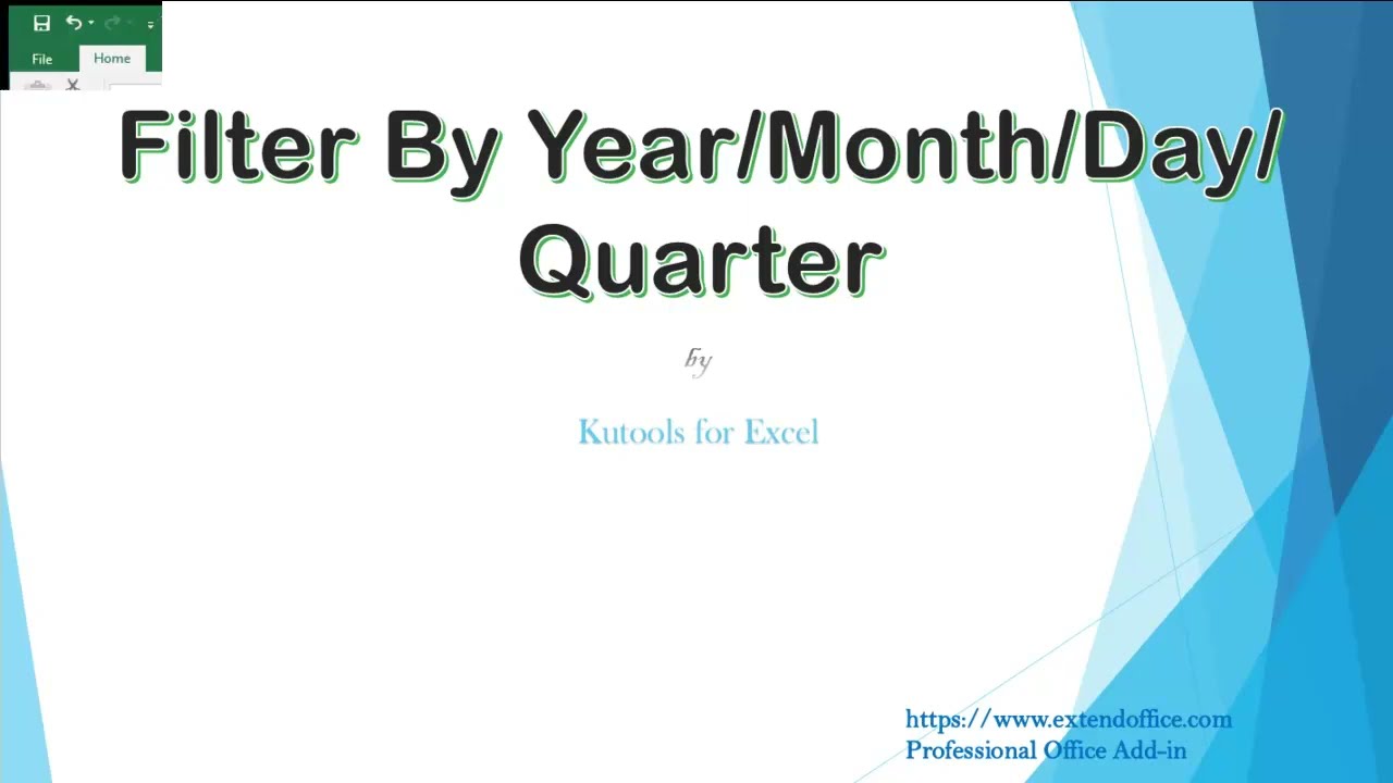 Quickly filter data by year/month/day/week/quarter in Excel - YouTube