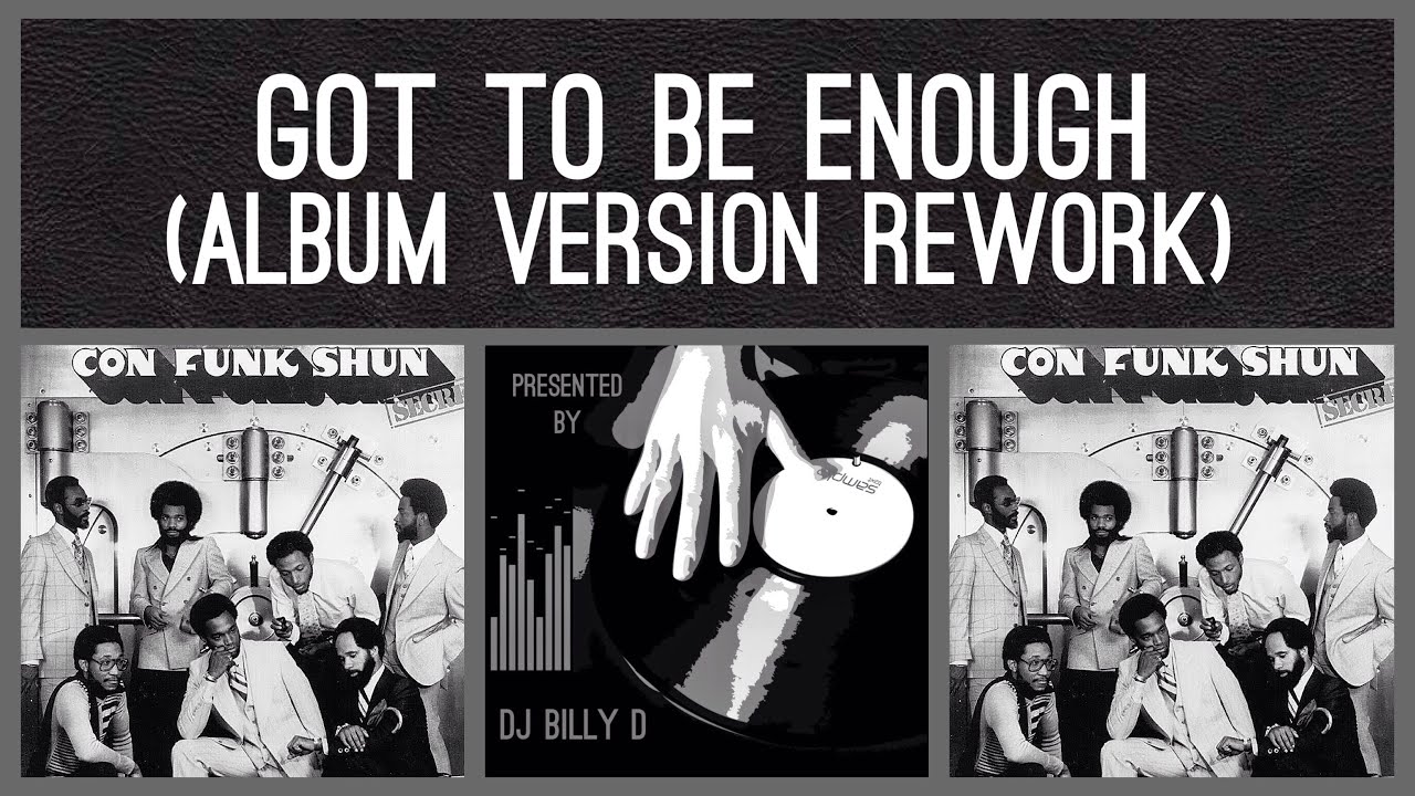 Con Funk Shun - Got to Be Enough (Album Version Rework) - YouTube
