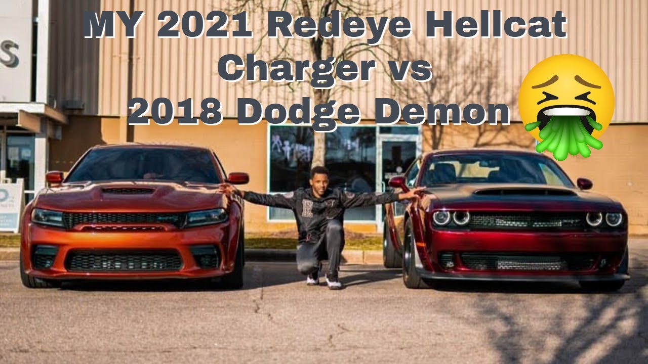 Dodge Demon Vs Redeye Hellcat Charger - YouTube