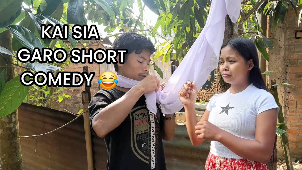 Kai sia || Garo short comedy full video - YouTube