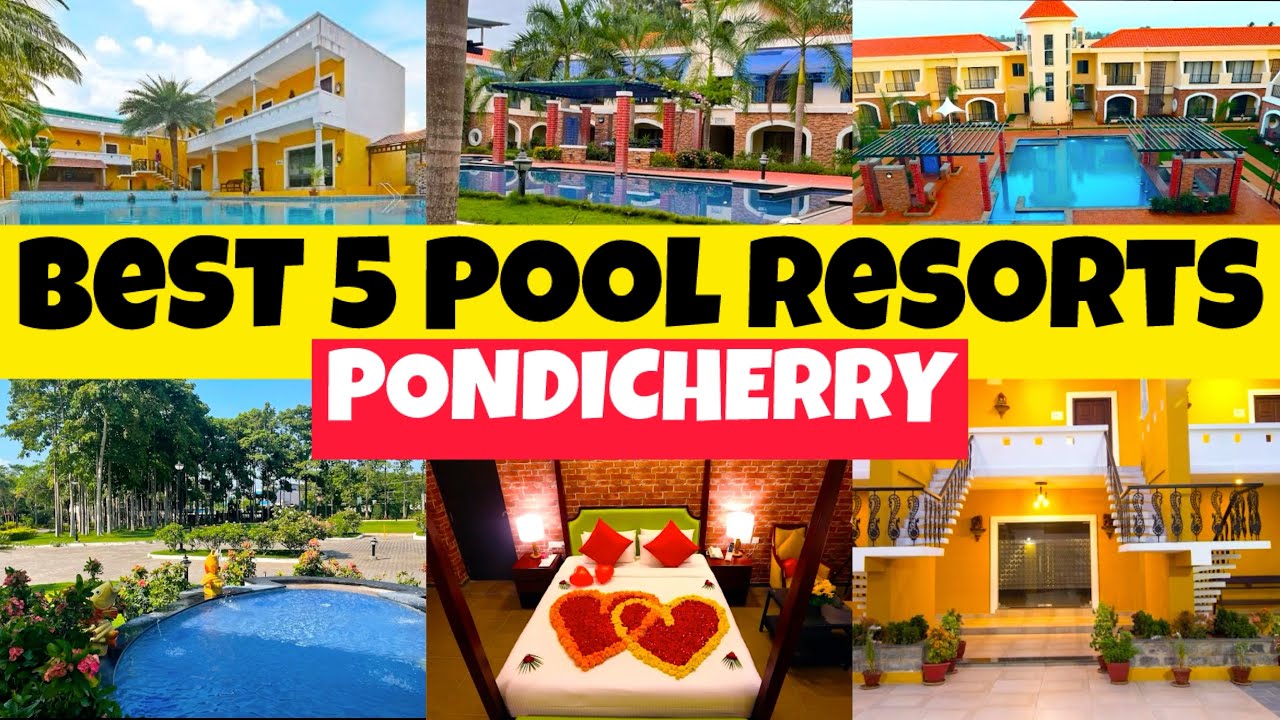 Best 5 Resorts In Pondicherry With Private Pool | Beachfront Luxury ...