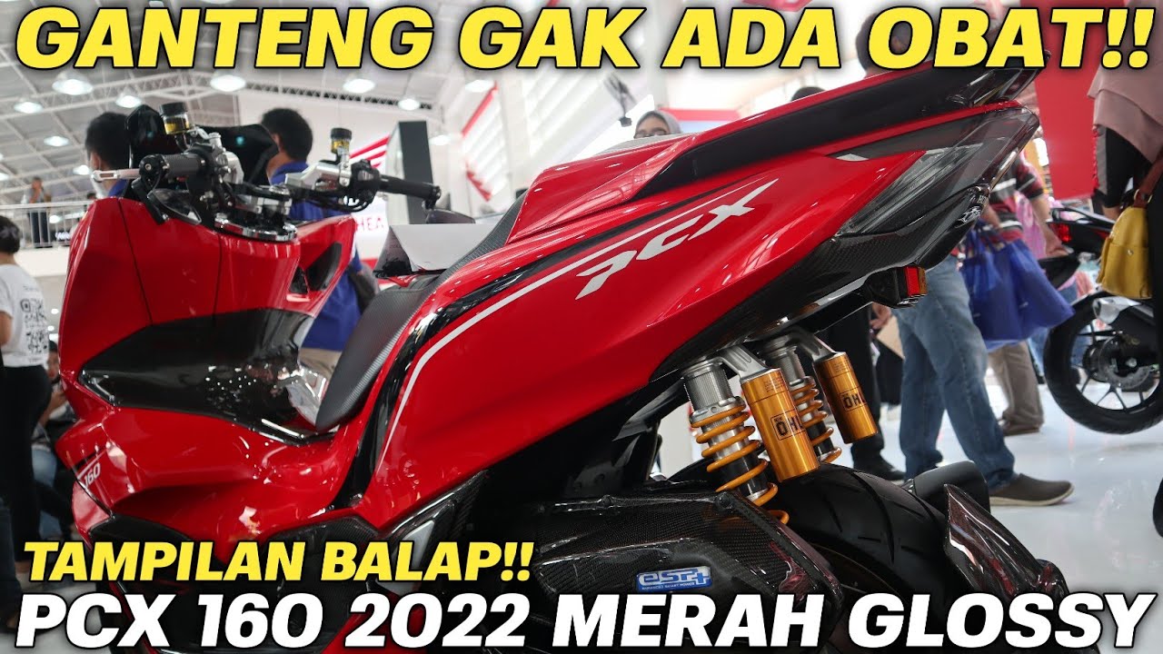 ISTIMEWA‼️ PCX 160 MERAH GLOSSY - YouTube