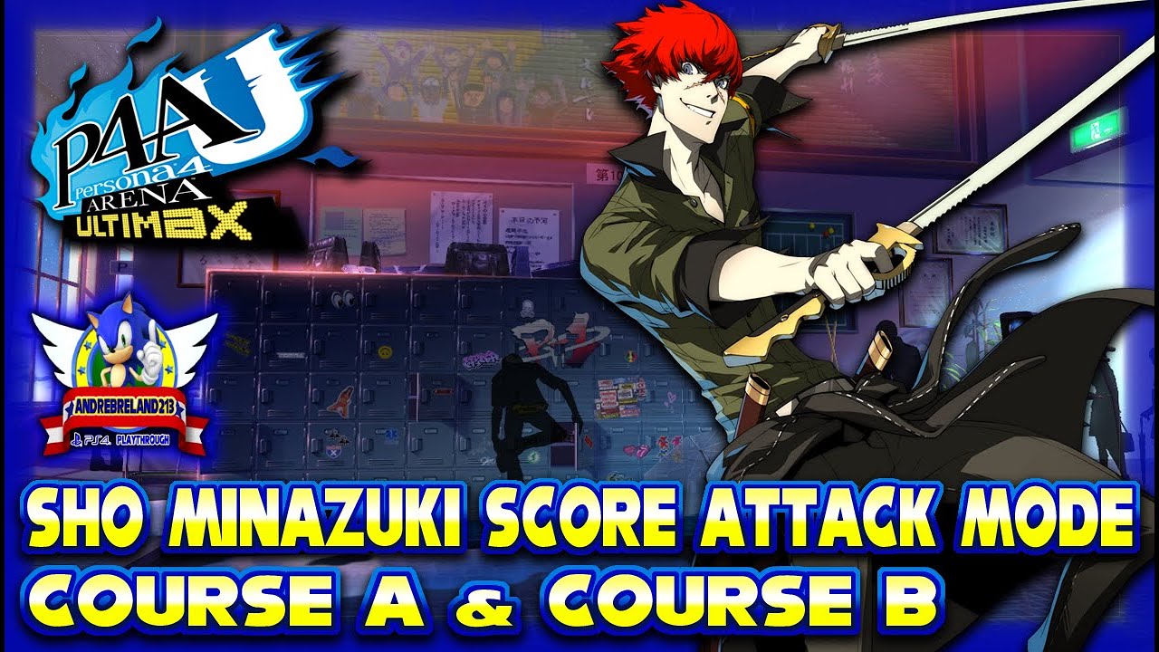 Persona 4 Arena Ultimax PS4 (1080p) - Sho Minazuki II Score Attack ...