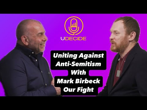 Uniting Against Anti-Semitism. Talking to Mark Birbeck, the founder of ...