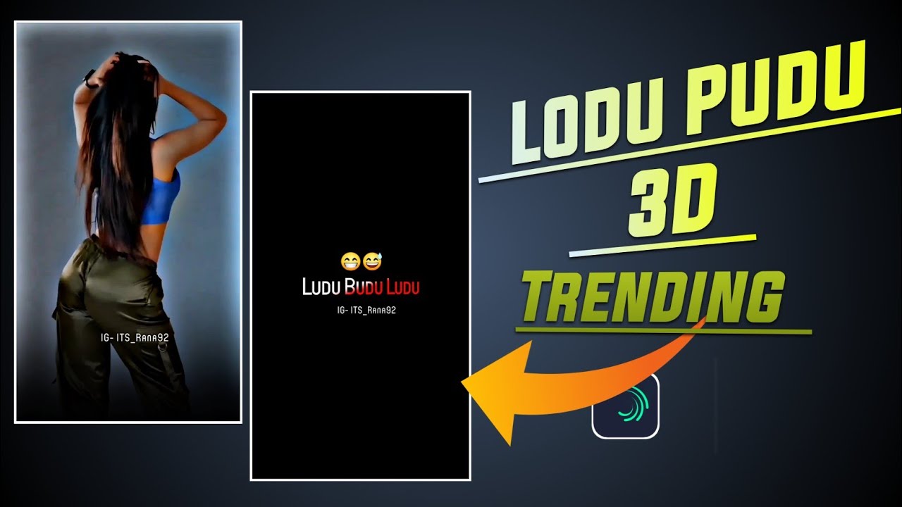 Lidu Pudu Ludu Pudu 3D Song Viral Style Status Editing ll 😃😃 - YouTube