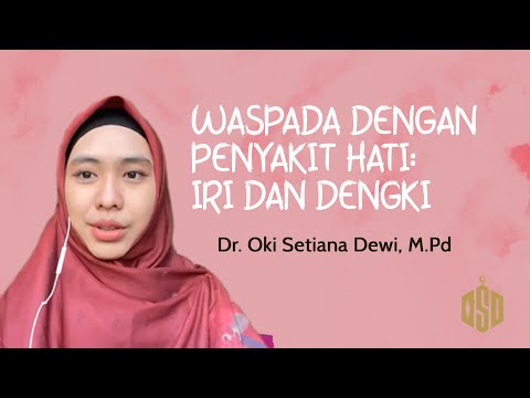 Waspada dengan Penyakit Hati! ini Obatnya | Dr. Oki Setiana Dewi, M. Pd