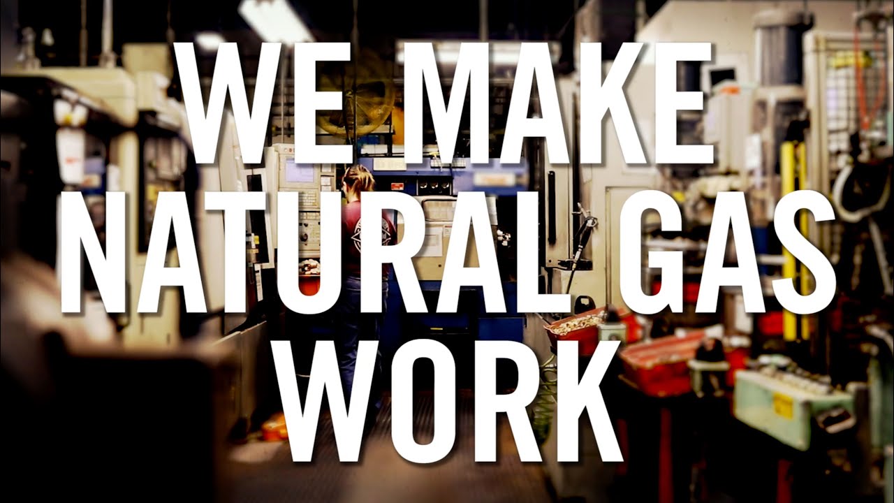 We Make Natural Gas Work - YouTube
