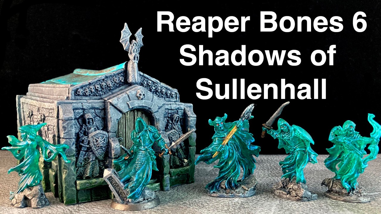 Shadows of Sullenhall a Reaper Bones 6 Expansion - YouTube