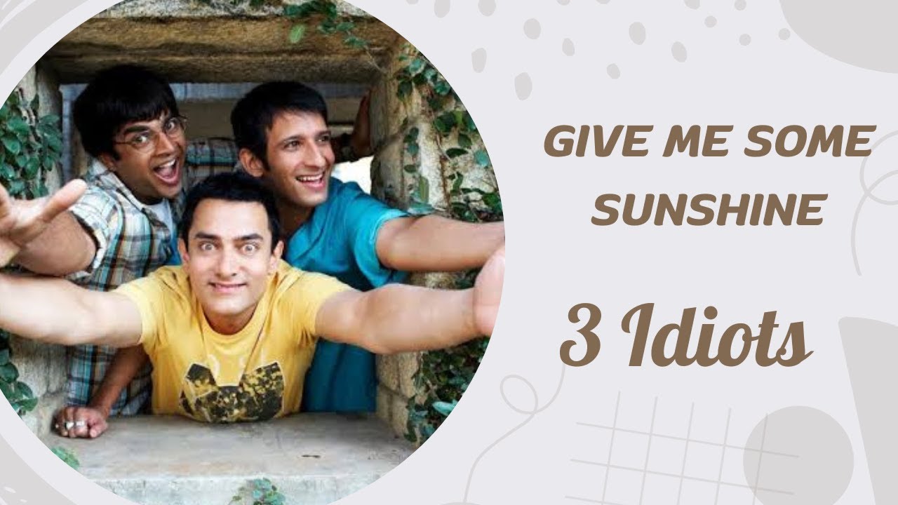 Give Me Some Sunshine | Cover | 3 Idiots | Shravan Kabra - YouTube