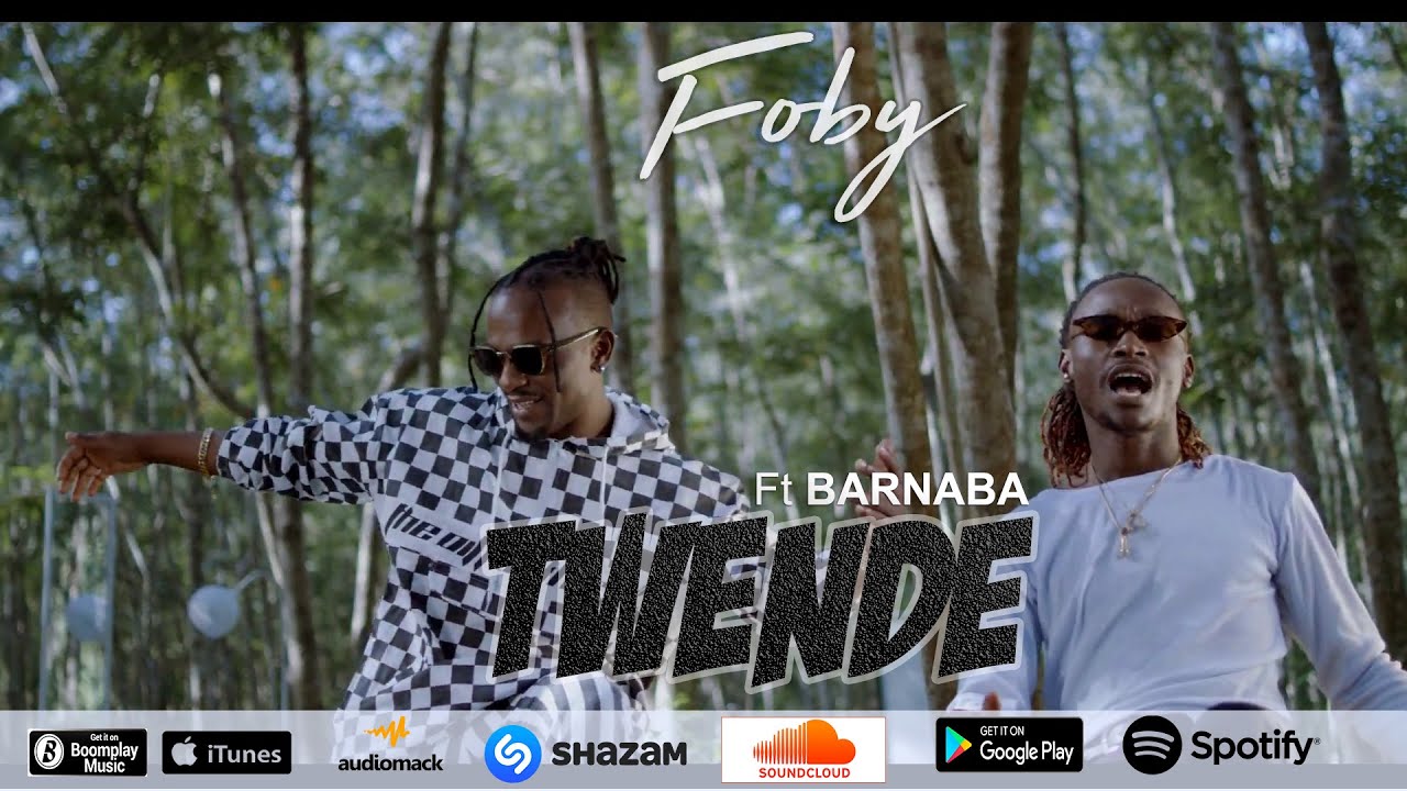 Foby Ft Barnaba - Twende ( Official Music Video ) - YouTube