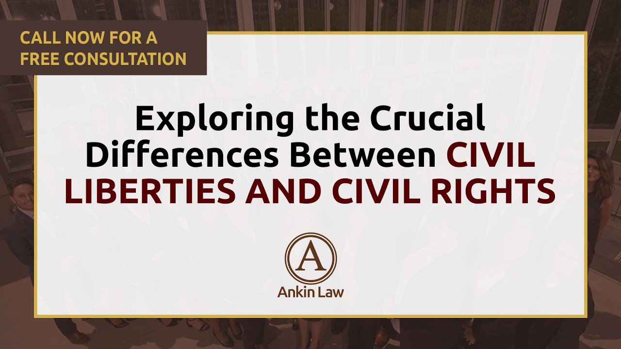 Exploring The Crucial Differences Between CIVIL LIBERTIES AND CIVIL ...