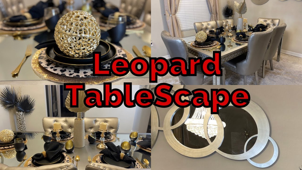Dining Room Decorating Ideas | Leopard Tablescape - YouTube
