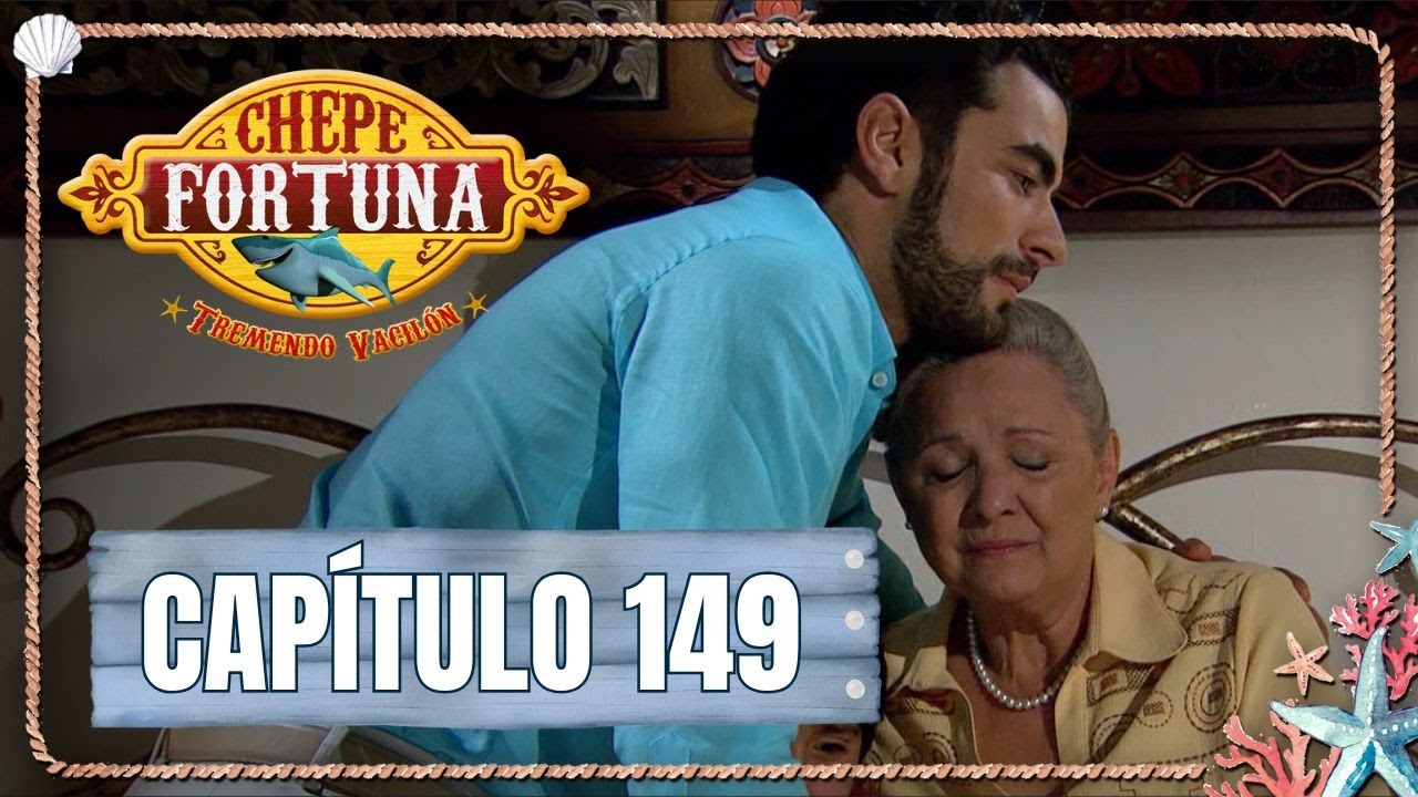 Chepe fortuna | Capítulo 149 | Josefa se decepciona de Yadira - YouTube