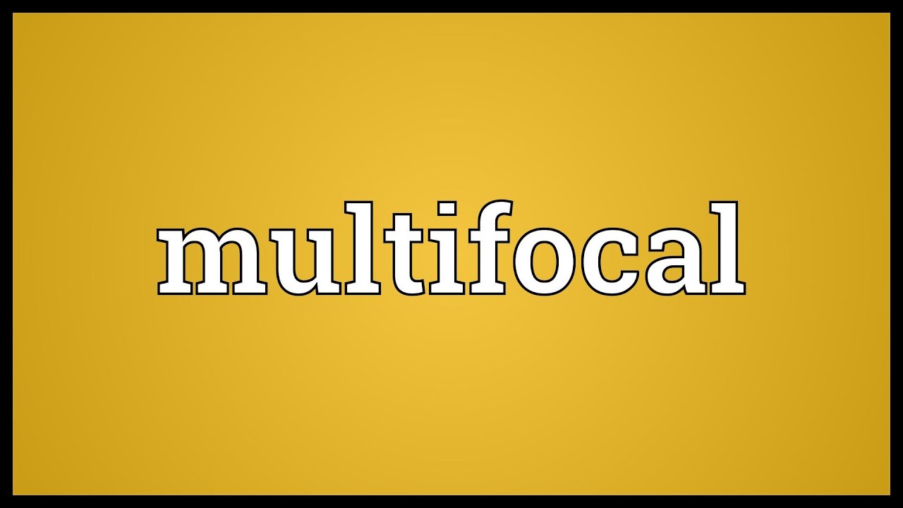 Multifocal Meaning - YouTube
