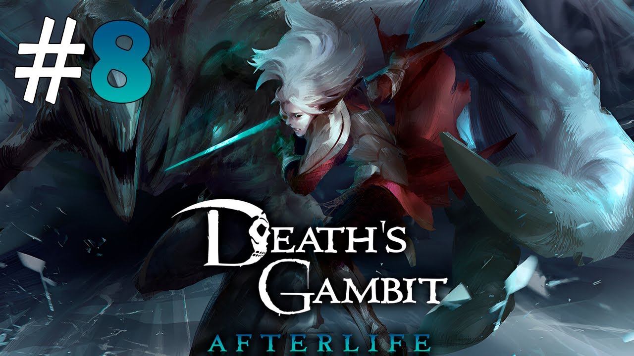 DEATH'S GAMBIT: AFTERLIFE - Gameplay #8 | ENFRENTANDO O BOSS ESPECTRO DO REI SIRAD E CUSITH ...