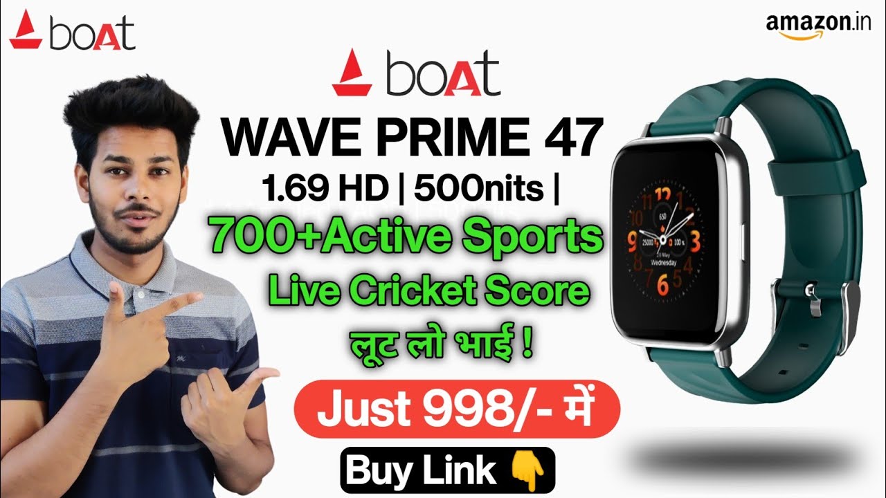 Boat Wave Prime 47 Smartwatch 🔥| 1.69 HD ⚡ Live Cricket Score 🔥| 998 ...