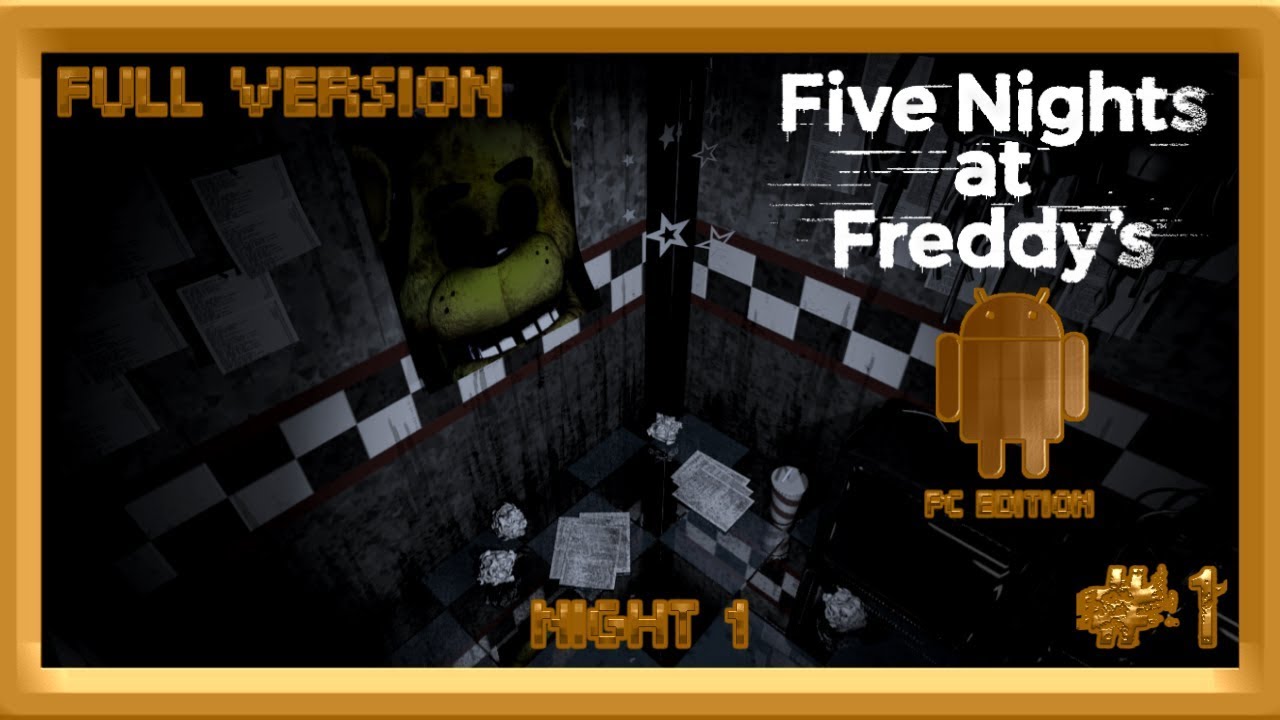 FNAF 1 PC Android || Full version update - YouTube