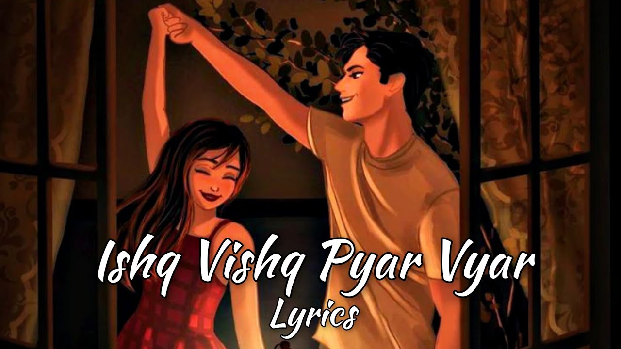Ishq Vishq Pyar Vyar Rebound - Lyrics| Sonu Nigam, Nikhita Gandhi ...