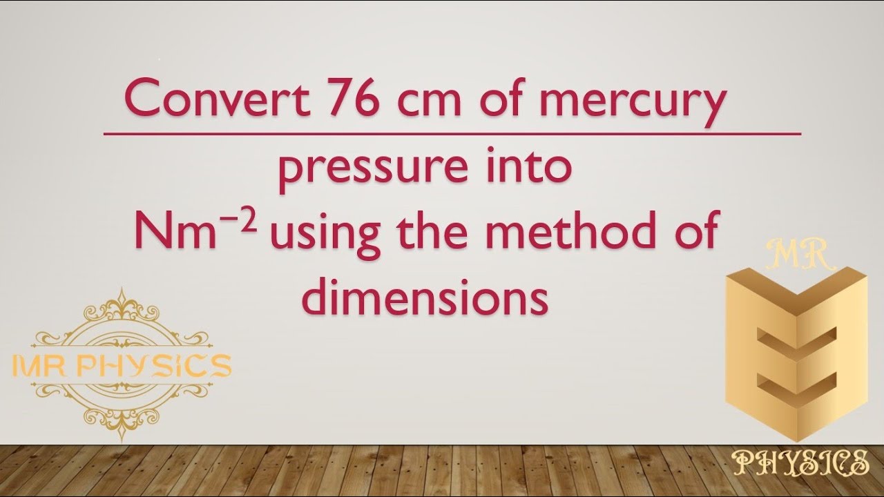 Convert 76 Cm Of Mercury Pressure Into Nm 2 Using The convert-76-cm-of-mercury-pressure-into-nm-2-using-the