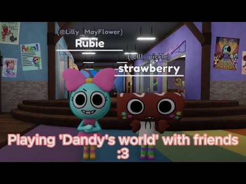 Playing 'Dandy's world' with friends :3 (part 2) - YouTube