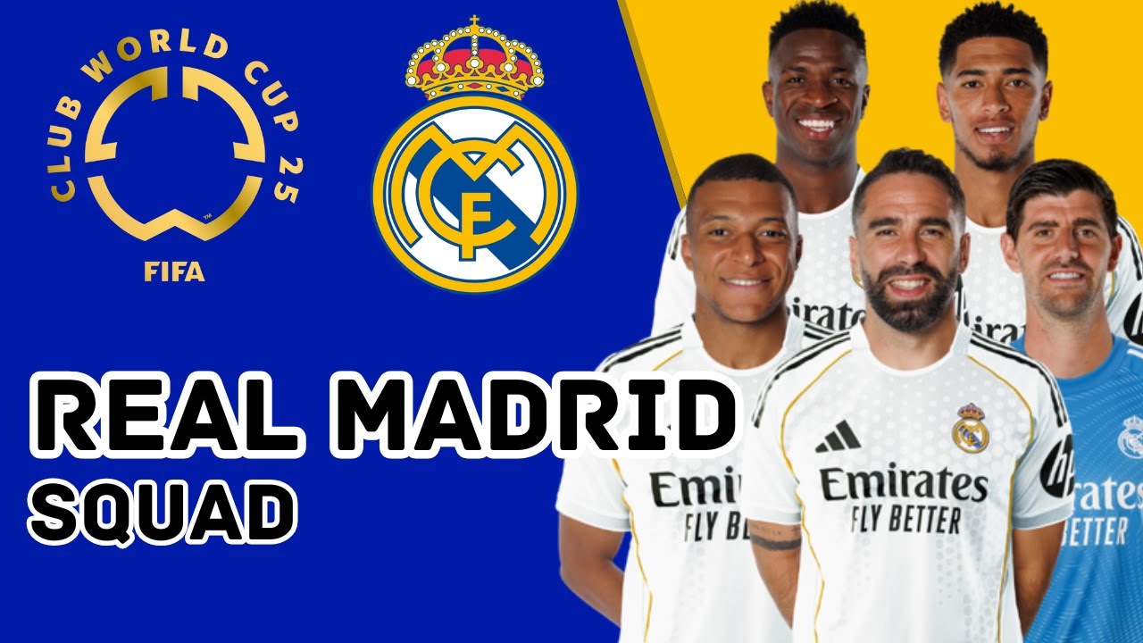 REAL MADRID CF OFFICIAL SQUAD FOR FIFA CLUB WORLD CUP 2025 | REAL ...