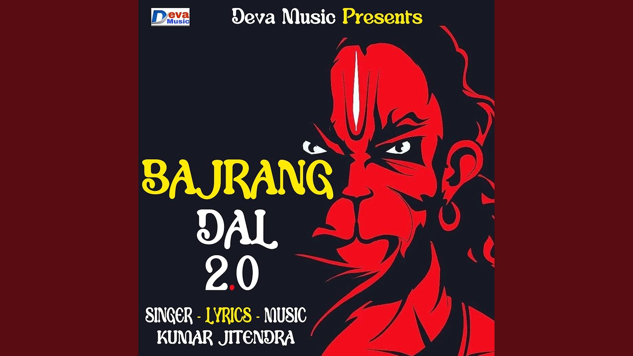 Bajrang Dal 2.0 - YouTube Music