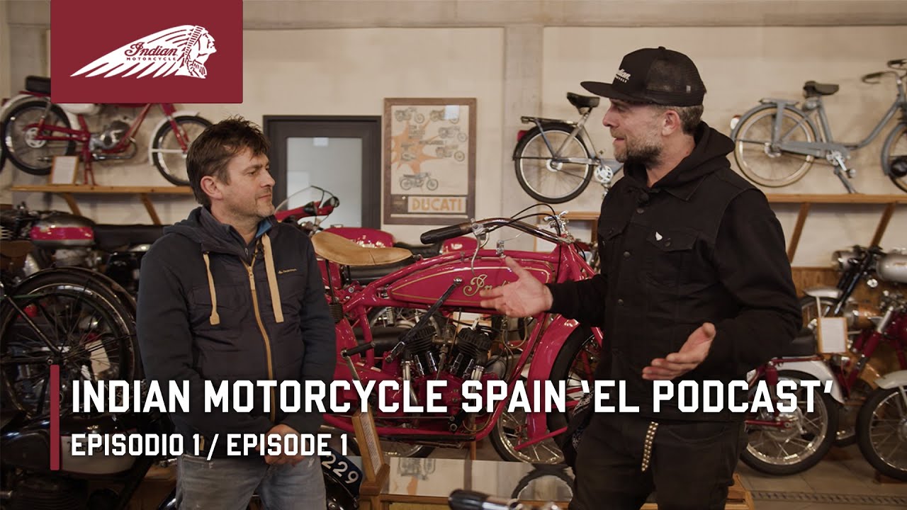 Indian Motorcycle Spain 'El Podcast' – Episodio 1 / Episode 1 (ENG ...